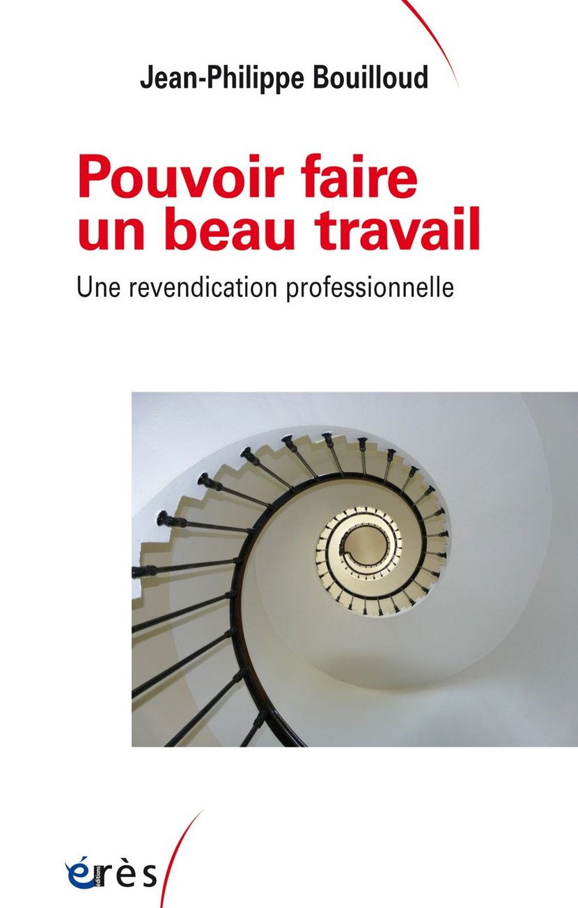 Pouvoir faire un beau travail – Une revendication professionnelle – La ...